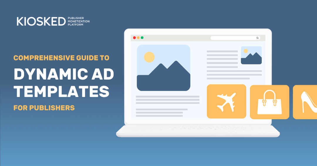 Kiosked | Best Publisher & Website Monetization Platform